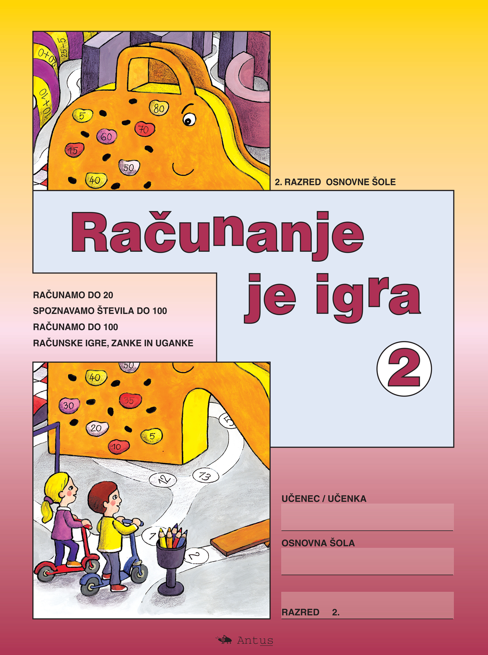 RAČUNANJE JE IGRA 2, delovni zvezek, 2 dela